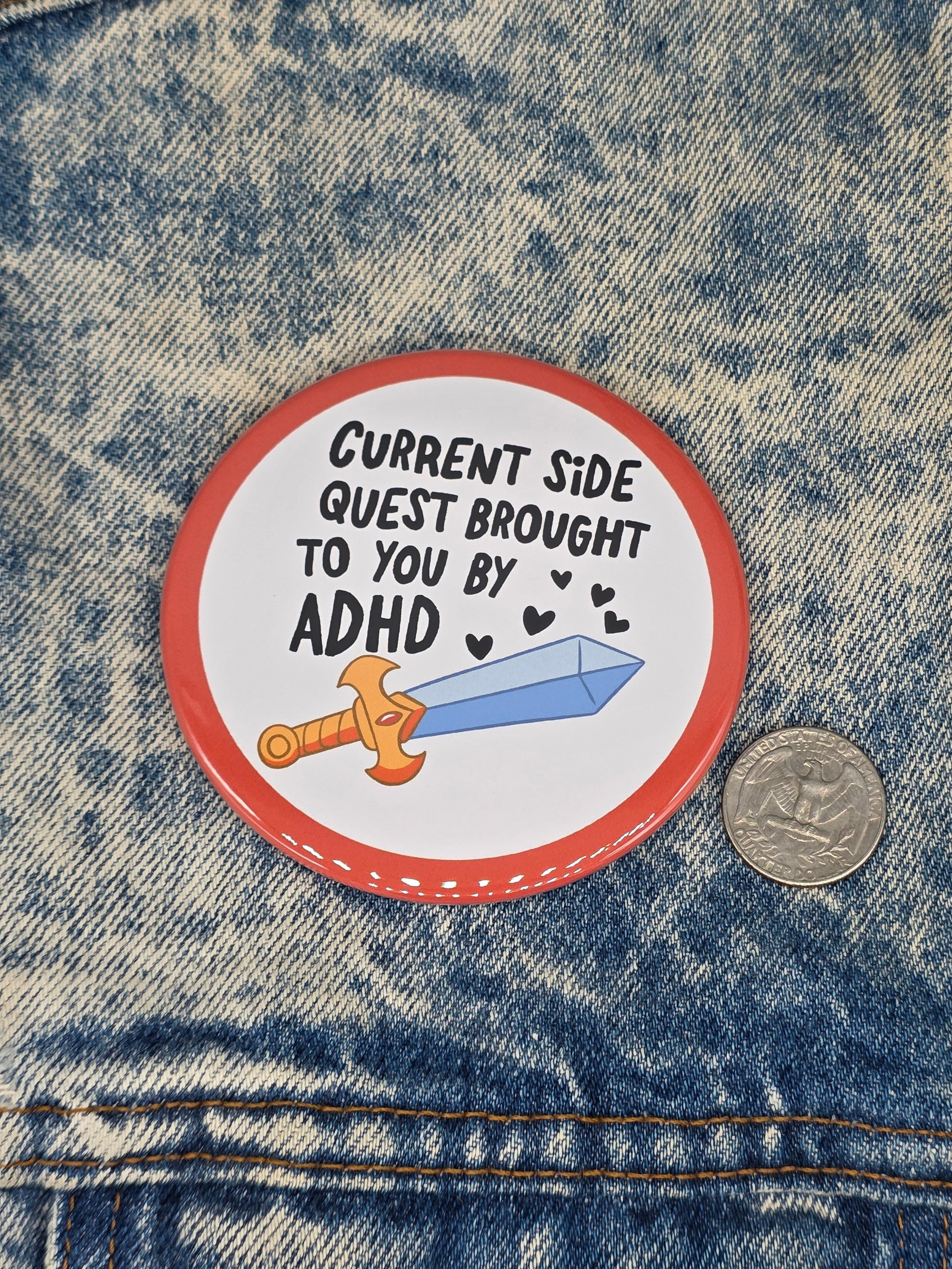 Big Pin! ADHD Side Quest - 3.5" Jumbo Button – RebootRelics
